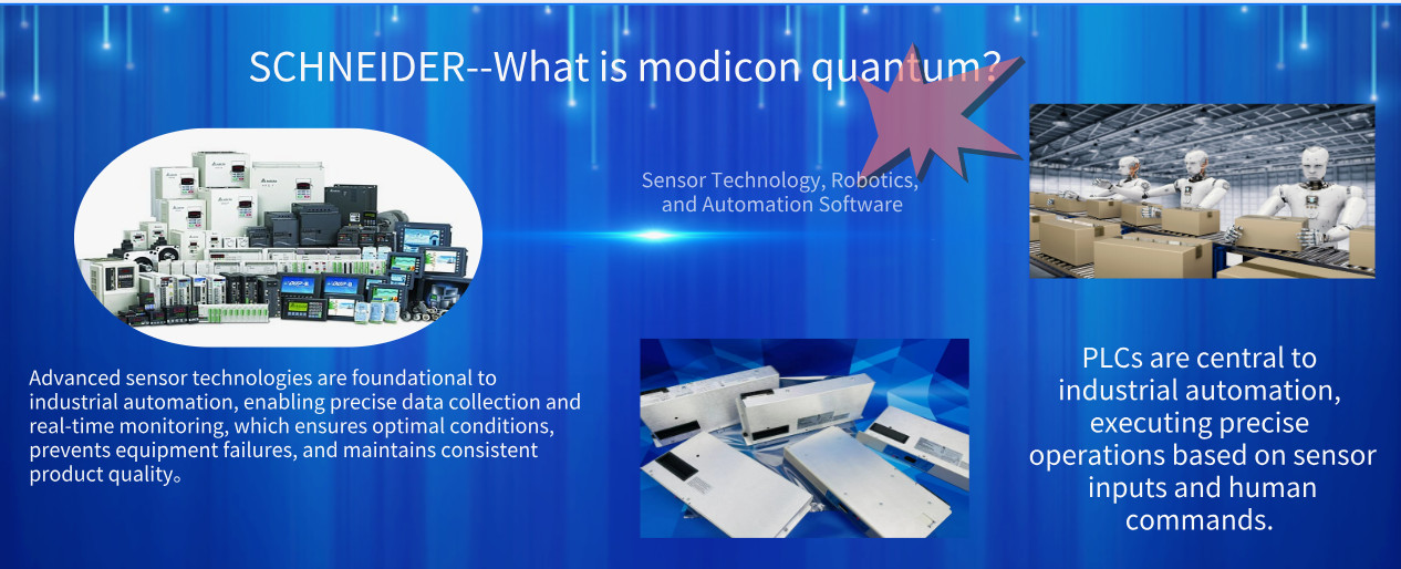 SCHNEIDER--What is modicon quantum？